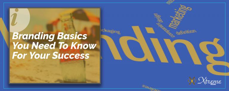 Branding Basics You Need To Know For Your Success • Xtreme Freelance